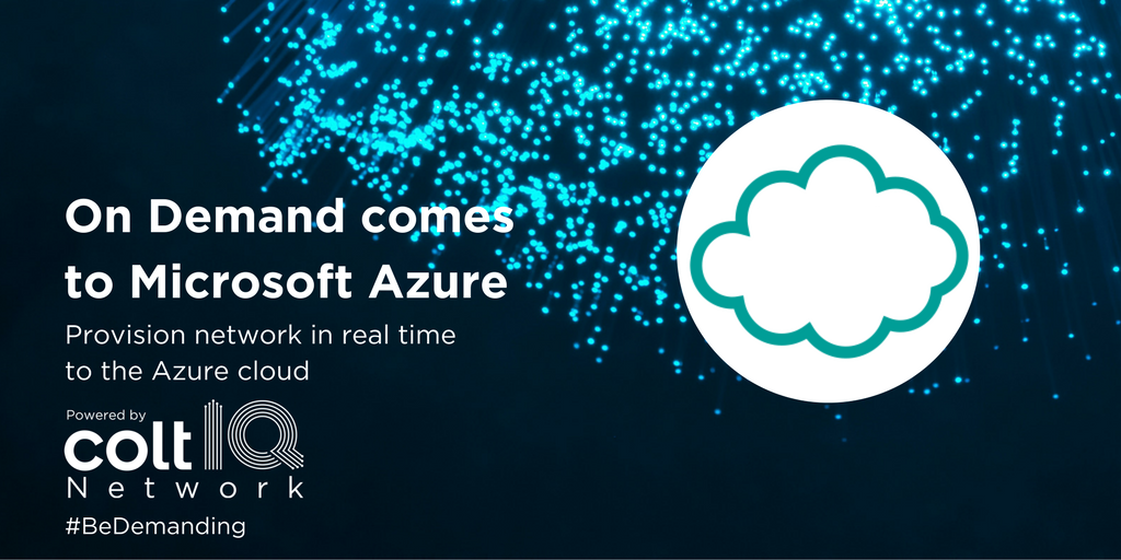 Colt connects Azure to On Demand Platform - Colt Technology Services