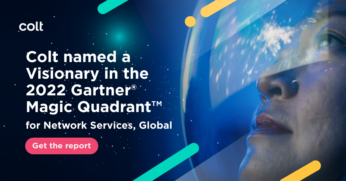 Colt positioned as a Visionary in the Gartner® 2022 “Magic Quadrant ...